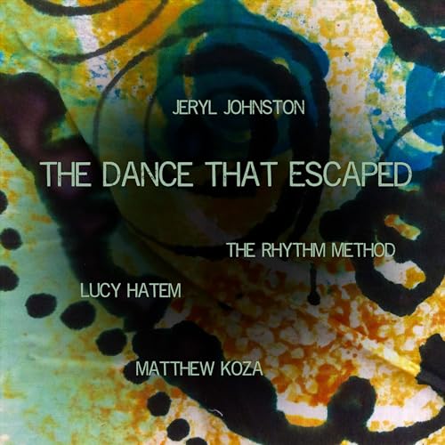 The Dance That Escaped by Jeryl Johnston on Amazon Prime Music