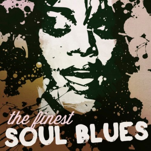 Play The Finest Soul Blues by VARIOUS ARTISTS on Amazon Music