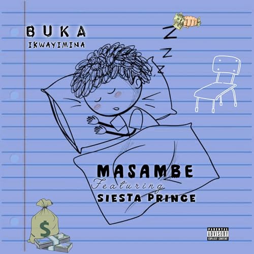Play Masambe 2.0 by Buka Ikway'mina feat. Siesta Prince on Amazon Music ...