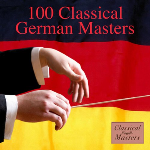 Amazon.com: 100 Classical German Masters : Various artists: Digital Music