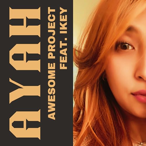 Amazon MusicでAweSome Project feat. IKEYのAyah (Remastered 2023)を再生する
