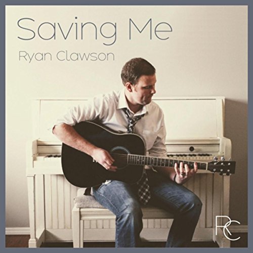 Play Saving Me by Ryan Clawson on Amazon Music