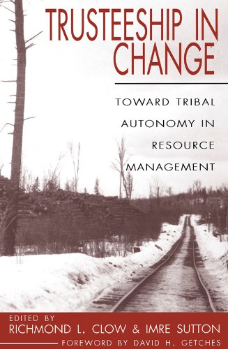Buy Trusteeship in Change: Toward Tribal Autonomy in Resource ...
