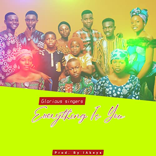 Play Everything Is You by Glorious Singers on Amazon Music