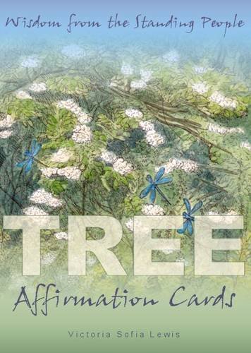 Tree Affirmation Cards: Wisdom from the Standing People : Lewis ...