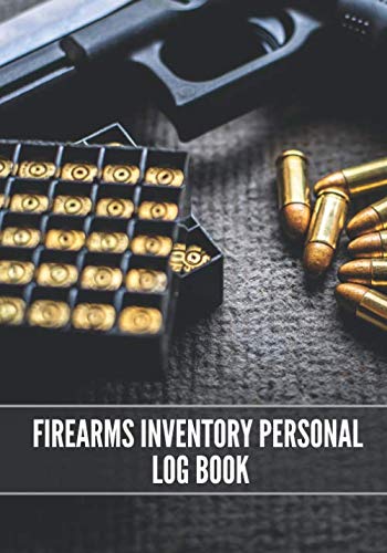 Amazon.com: Firearms Inventory Personal Log Book: Record Inventory ...
