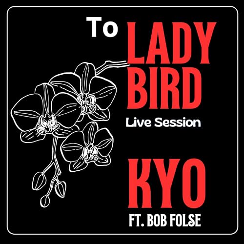 Amazon MusicでKYO OficialのTO LADY BIRDを再生する