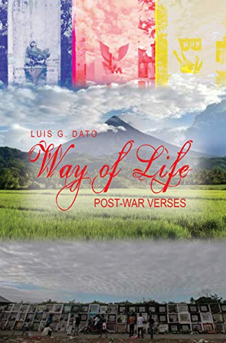 Way of Life: Post-War Verses - Kindle edition by Dato, Luis, Talla ...