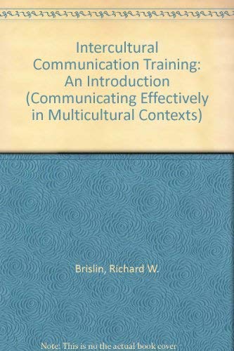 Intercultural Communication Training: An Introduction (Communicating ...
