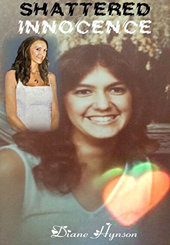 Shattered Innocence (Danielle's Story Book 1) eBook : Hynson, Diane ...