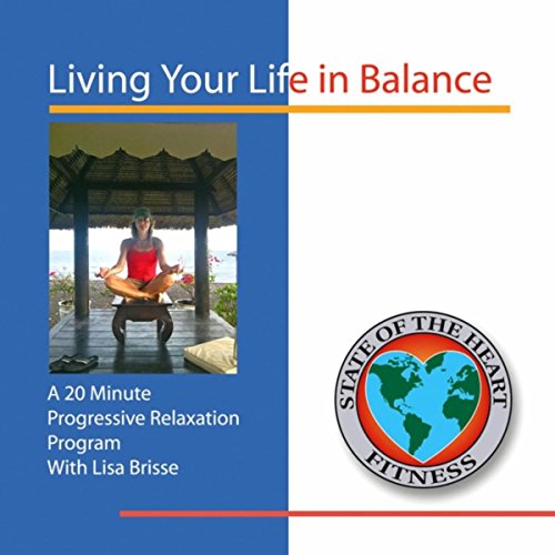 Amazon Music - Lisa BrisseのLiving Your Life in Balance - Amazon.co.jp