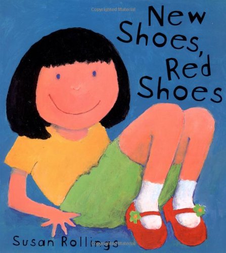 New Shoes, Red Shoes: Susan Rollings: 9780531302682: Amazon.com: Books