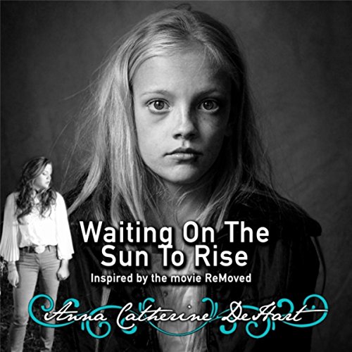 Play Waiting On the Sun to Rise by Anna Catherine DeHart on Amazon Music
