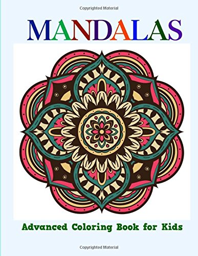 Mandala: Advanced Coloring Books for Kids (Slightly Thicker Cream ...