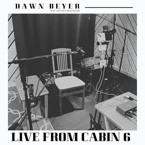 Play Live from Cabin 6 by Dawn Beyer on Amazon Music
