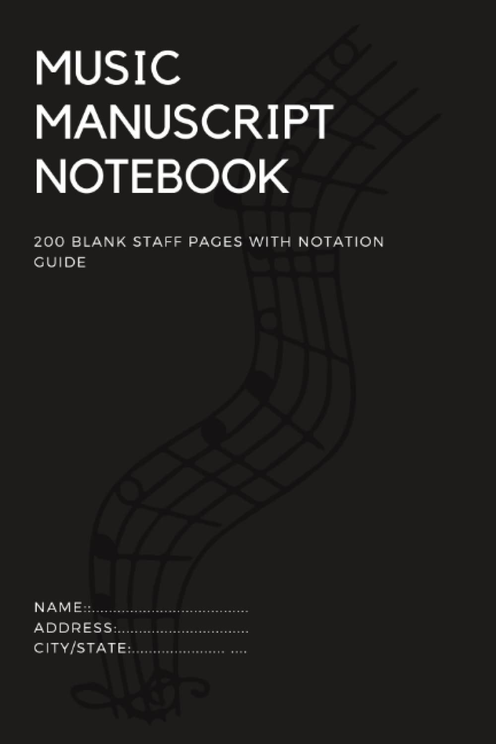 MUSIC MANUSCRIPT NOTEBOOK: Song Writer's Composing Template Stencil for ...