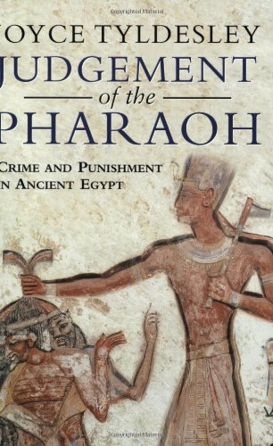 Buy The Judgement of the Pharaoh: Crime and Punishment in Ancient Egypt ...