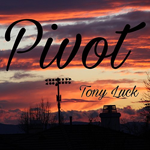 Play Pivot by Tony Luck on Amazon Music