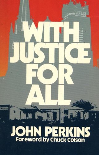 With justice for all: John Perkins: 9780830709342: Amazon.com: Books