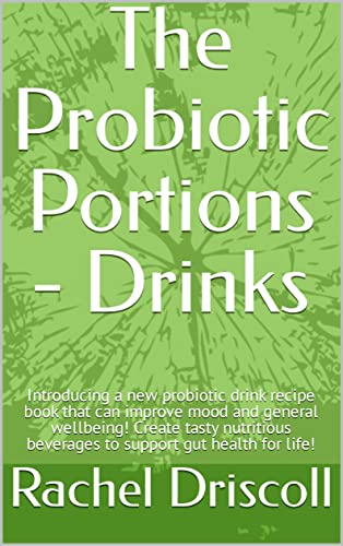 The Probiotic Portions - Drinks: Introducing a new probiotic drink ...