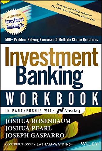 Investment Banking Workbook: 500+ Problem Solving Exercises & Multiple ...