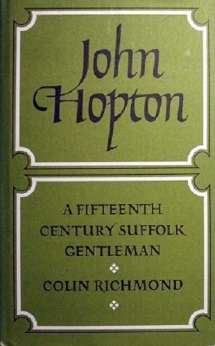 Amazon.com: John Hopton: A Fifteenth Century Suffolk Gentleman ...