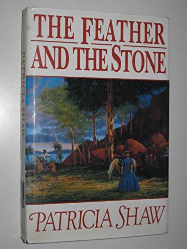 The Feather and the Stone: Patricia Shaw: 9780747205227: Amazon.com: Books