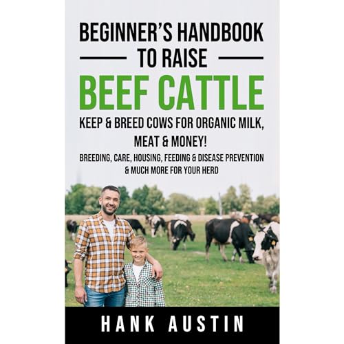 Amazon.com: Raising Beef Cattle: An Essential Guide to Raising Cows ...