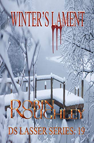 Winter's Lament: A nerve shredding DS Lasser novel. (The DS Lasser Book ...
