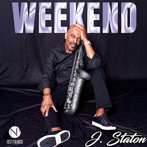 Play Weekend by J Staton on Amazon Music
