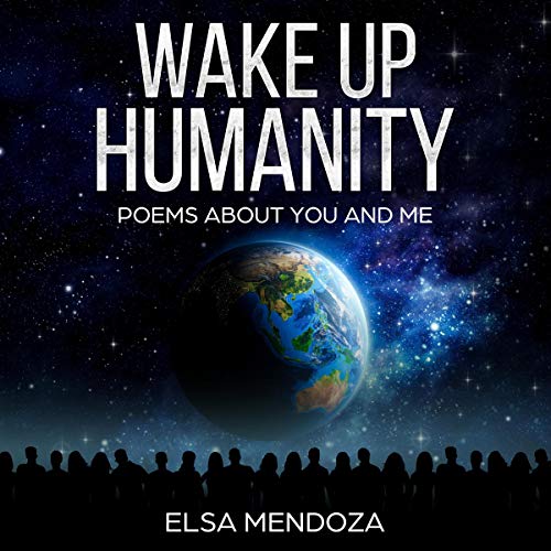 Amazon.com: Wake Up Humanity: Poems About You and Me (Audible Audio ...