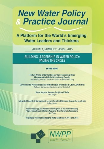 Building Leadership in Water Policy: Facing the Crises: Volume 1 ...
