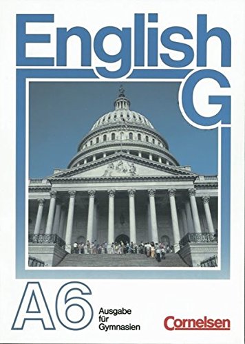 English G, Ausgabe A, Bd.6, Schülerbuch: Schwarz, Hellmut, Taylor, Carl ...