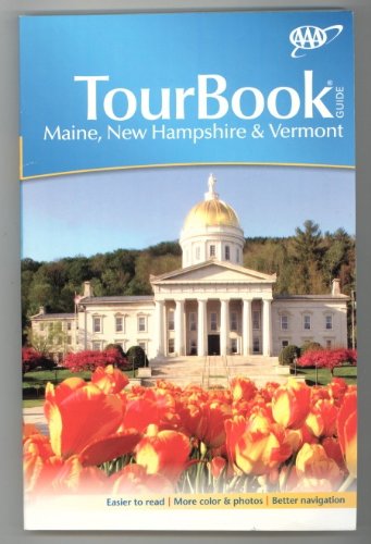 AAA Tourbook: Maine, New Hampshire, Vermont (AA/AmericanAutomobile ...