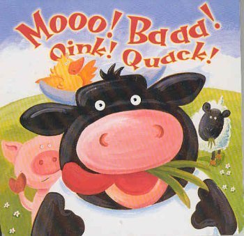 Moo! Baa! Oink! Quack!: Faulkner, Keith: 9781577555940: Amazon.com: Books