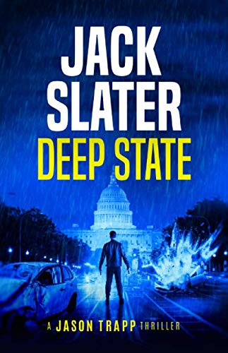 Amazon.com: Deep State (Jason Trapp): 9781698837413: Slater, Jack: Books
