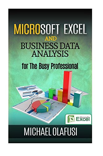 Buy Microsoft Excel and Business Data Analysis for the Busy ...