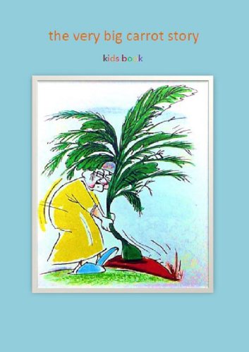 the big carrot story eBook : ibrahim, mohammad: Amazon.in: Kindle Store