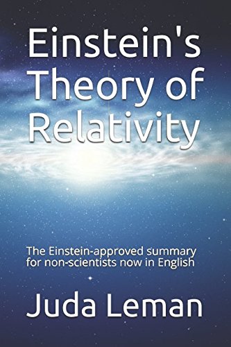 Einstein's Theory of Relativity: The Einstein-Approved Summary for Non ...