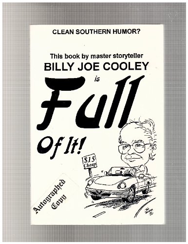 Billy Joe Cooley Is Full of It!: Billy Joe Cooley: Amazon.com: Books