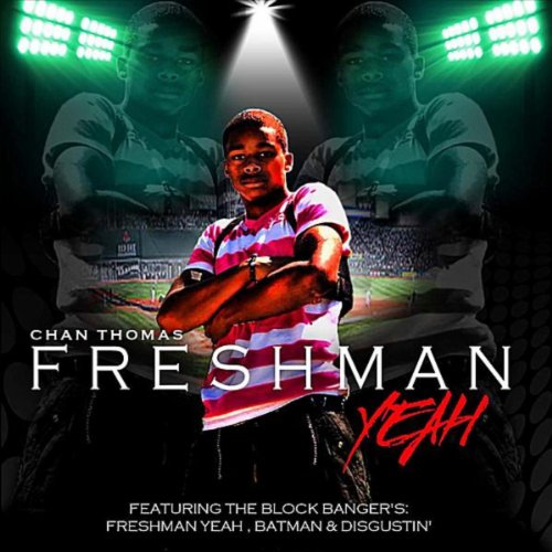 Amazon.co.jp: Freshmen Yeah : Chan Thomas: デジタルミュージック