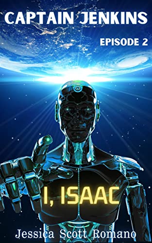 Amazon.com: Captain Jenkins: I, Isaac eBook : Scott Romano, Jessica ...