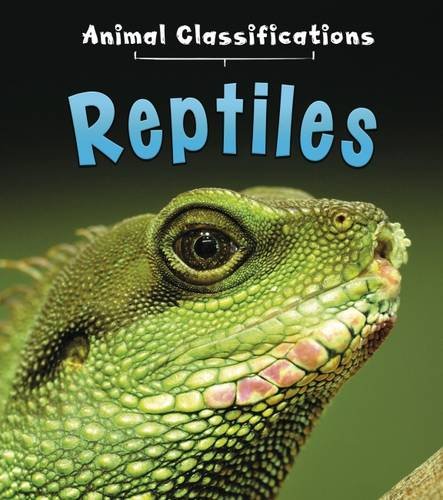Reptiles (Animal Classification): Amazon.co.uk: Royston, Angela ...