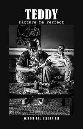 Teddy: Picture Me Perfect: Fisher III, Willie Lee: 9781685373313 ...