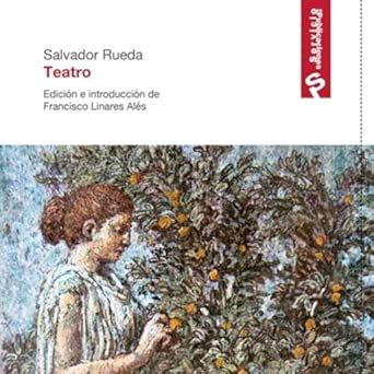 Salvador Rueda. Teatro by Linares Alés, Francisco - Amazon.ae