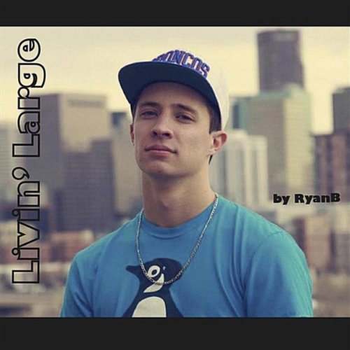 Play Livin' Large by Ryan B on Amazon Music