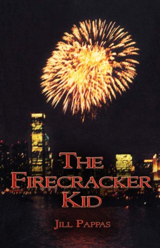 The Firecracker Kid : Pappas, Jill: Amazon.in: Books