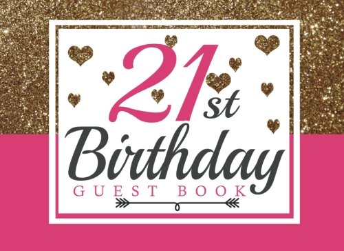 21st Birthday Guest Book: 21st, Twenty one, Birthday Guest Book ...
