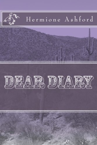 Dear Diary: Ashford, Hermione: 9781522791034: Amazon.com: Books