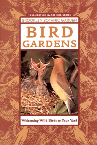Bird Gardens (Brooklyn Botanic Garden All-Region Guide): Brooklyn ...